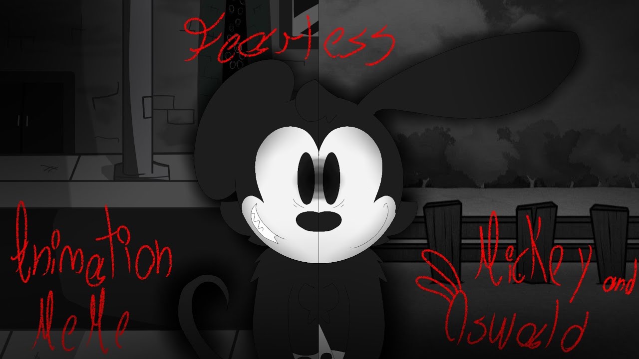Fearless // Animation meme // Ft. Mickey And Oswald Animation by DMKYL ...