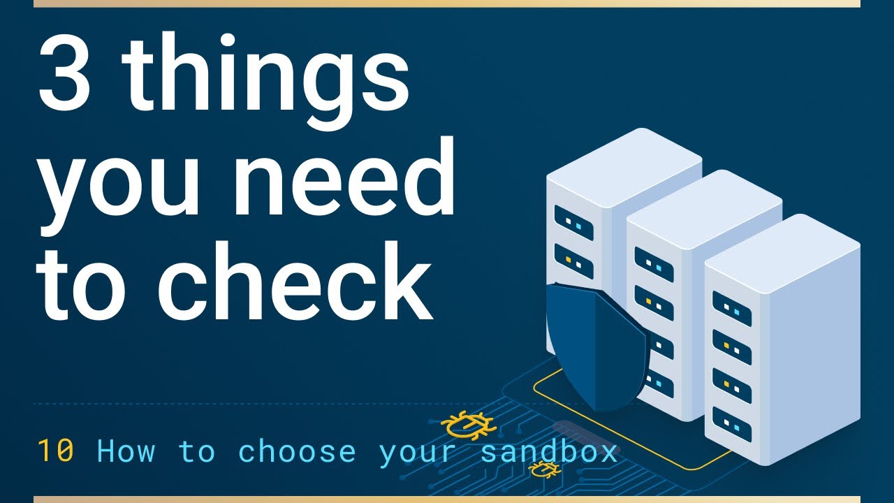 10 - Recap: 3 things to check to evaluate a sandbox - YouTube