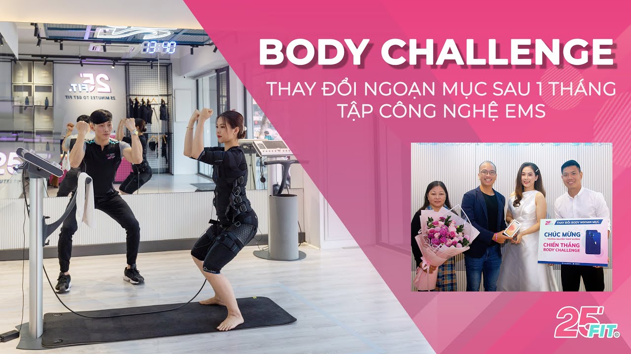 LẤY LẠI DÁNG VÓC SAU KHI TẬP VỚI CÔNG NGHỆ EMS TẠI 25 FIT, CÔ GÁI TRẺ ...