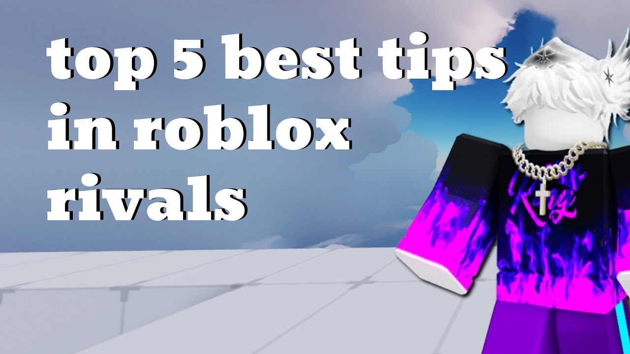 5 BEST TIPS TO IMPROVE IN ROBLOX RIVALS - YouTube