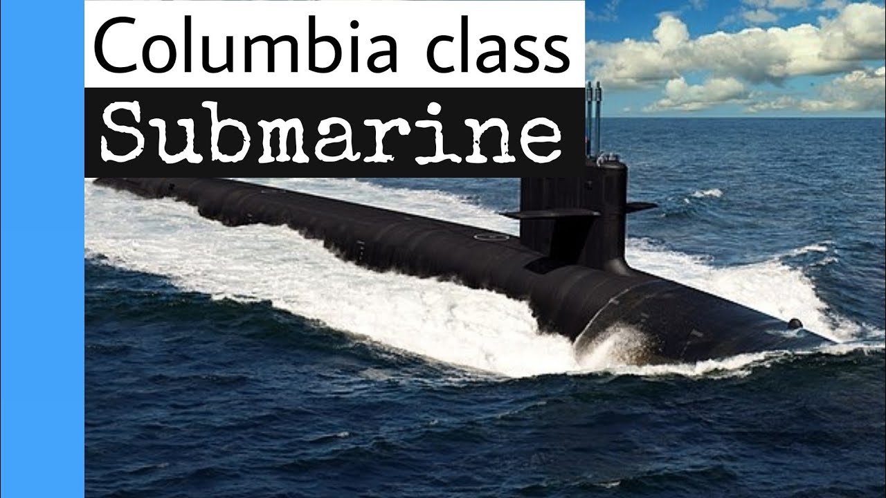 American Columbia class submarine - YouTube