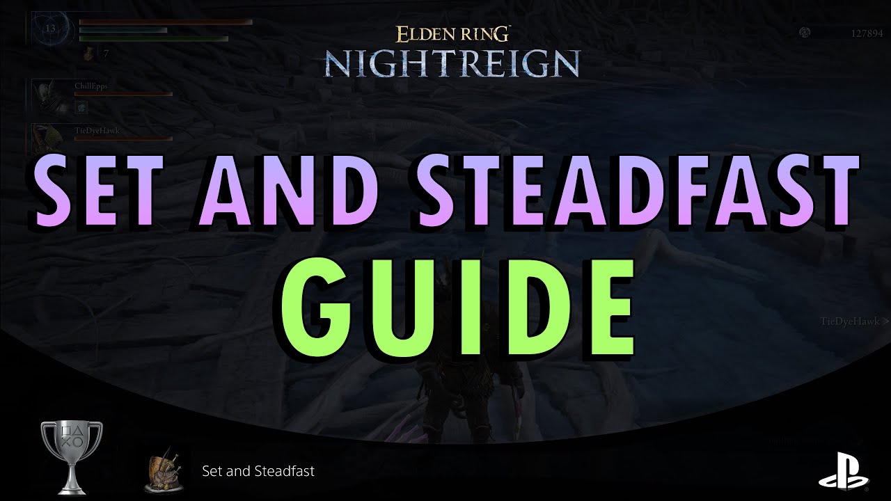 Elden Ring: Nightreign – Set and Steadfast Trophy Guide (+ Commentary) | High-Rarity Equipment ...