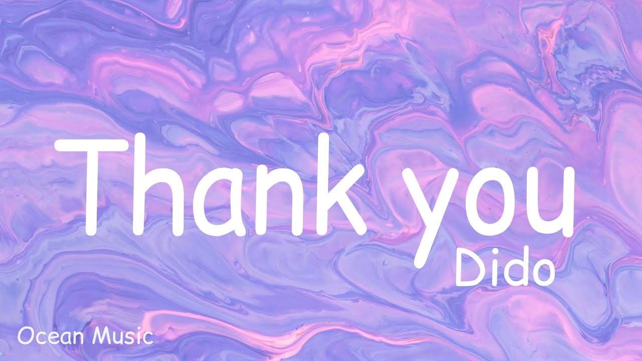 Dido - Thank You (Lyrics) - YouTube