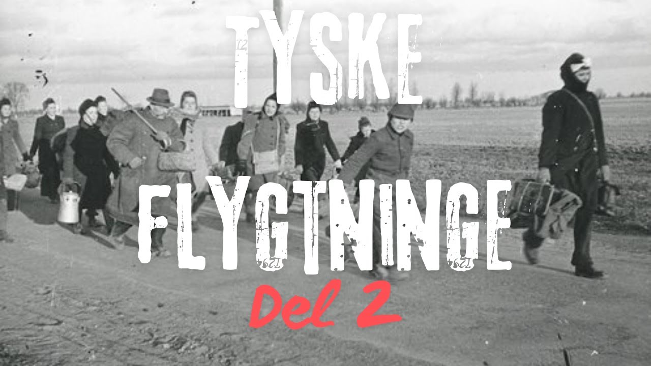 Tyske flygtninge del 2 - YouTube