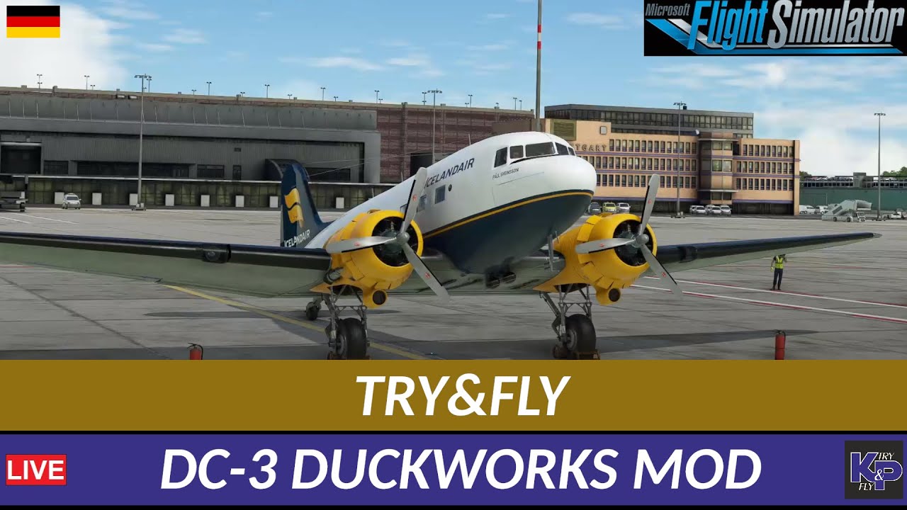 [MSFS] TRY&FLY DC-3 DUCKWORKS MOD (GERMAN) - YouTube