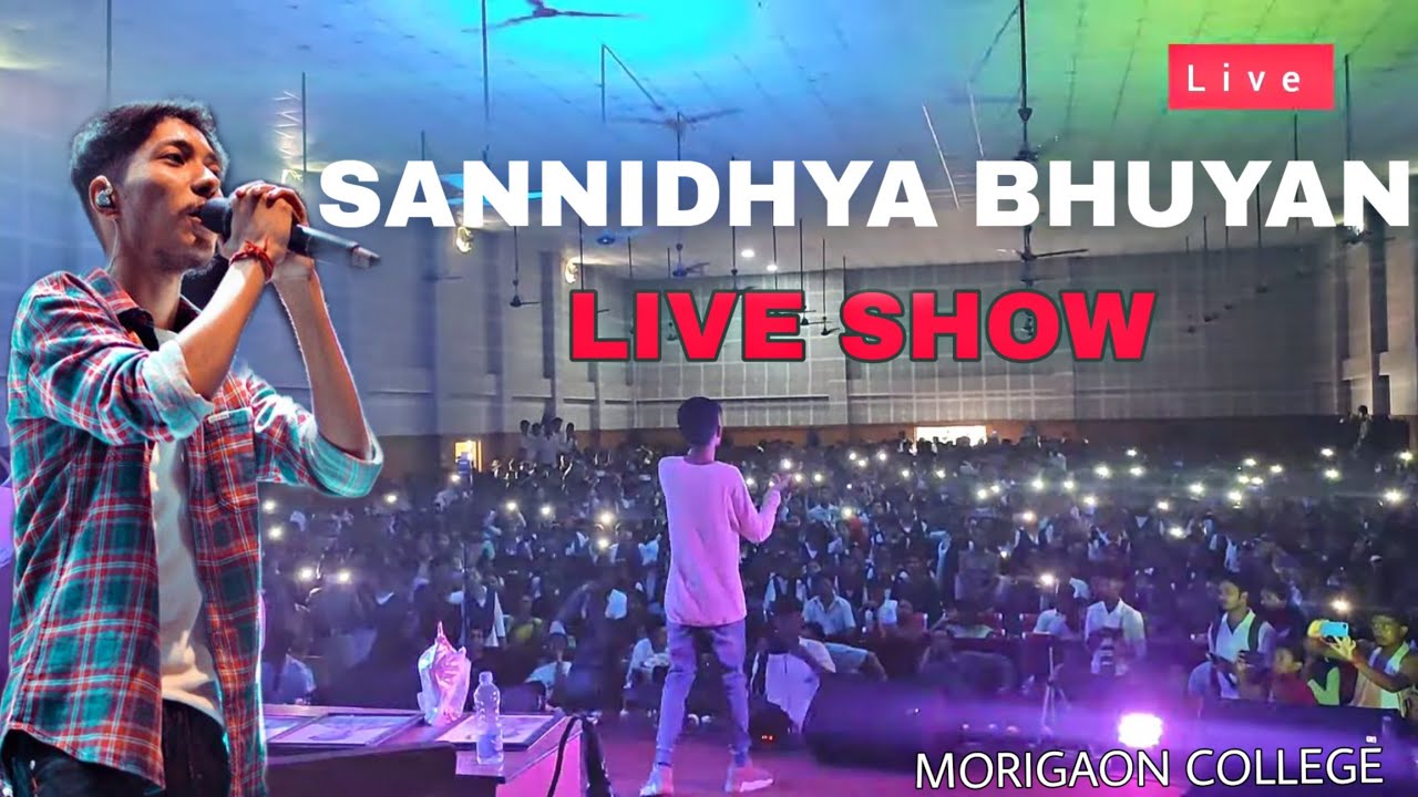 SANNIDHYA BHUYAN LIVE SHOW || মুক্তিৰ আগতে গালে এটি গান। MORIGAON ...