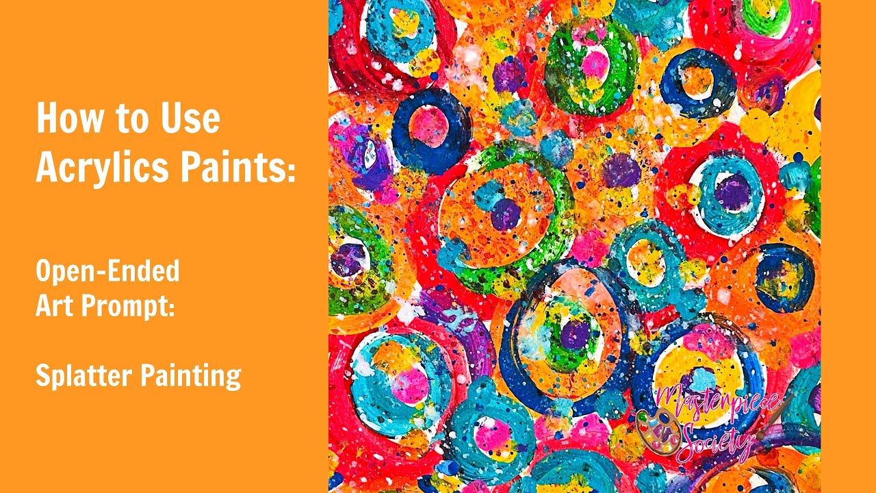 Splatter Painting - Acrylics Open-Ended, Process Art Lesson - YouTube