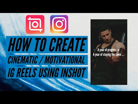 How to Create Cinematic / Motivational Instagram Reels Using InShot App ...