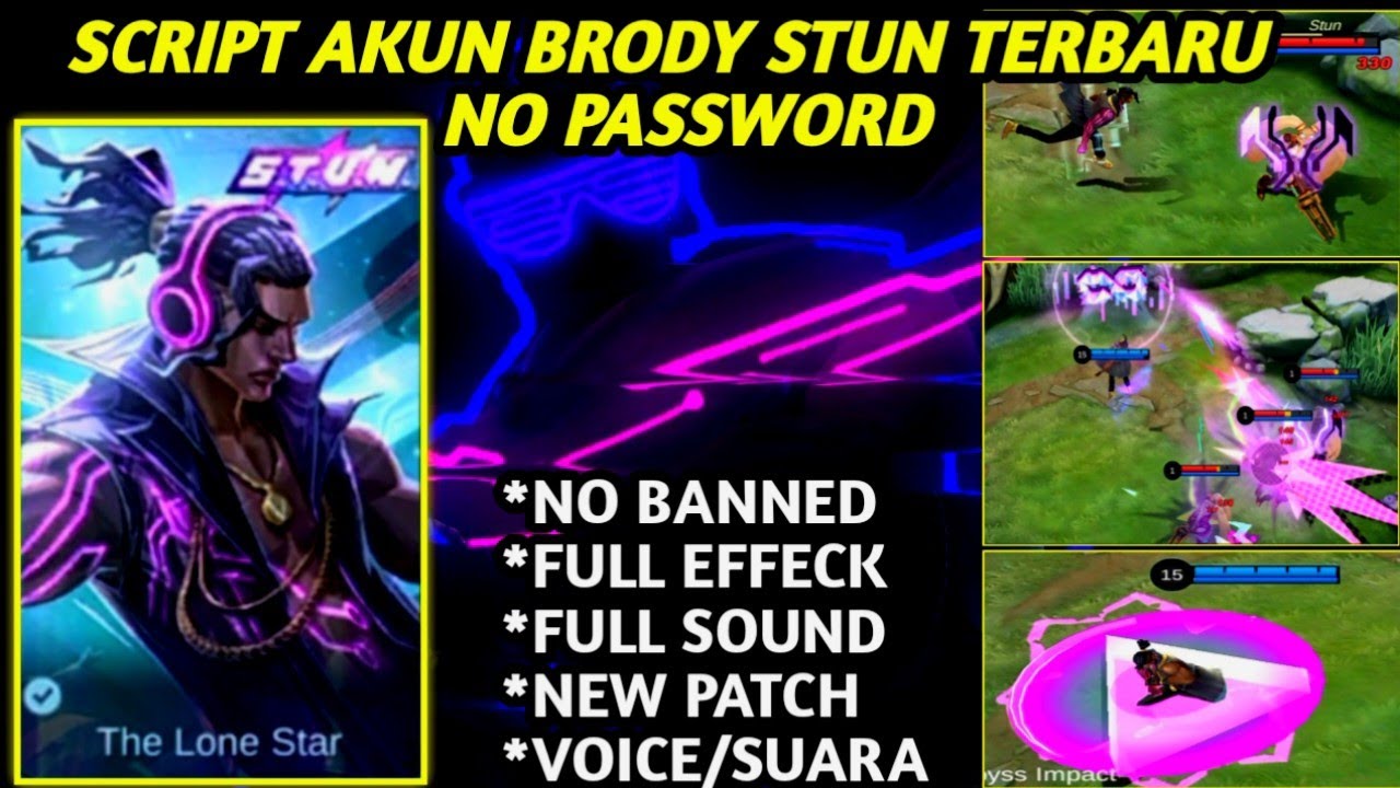 SCRIPT SKIN BRODY STUN FULL EFFECT VOICE - NEW PATCH | NO PASSWORD MLBB ...