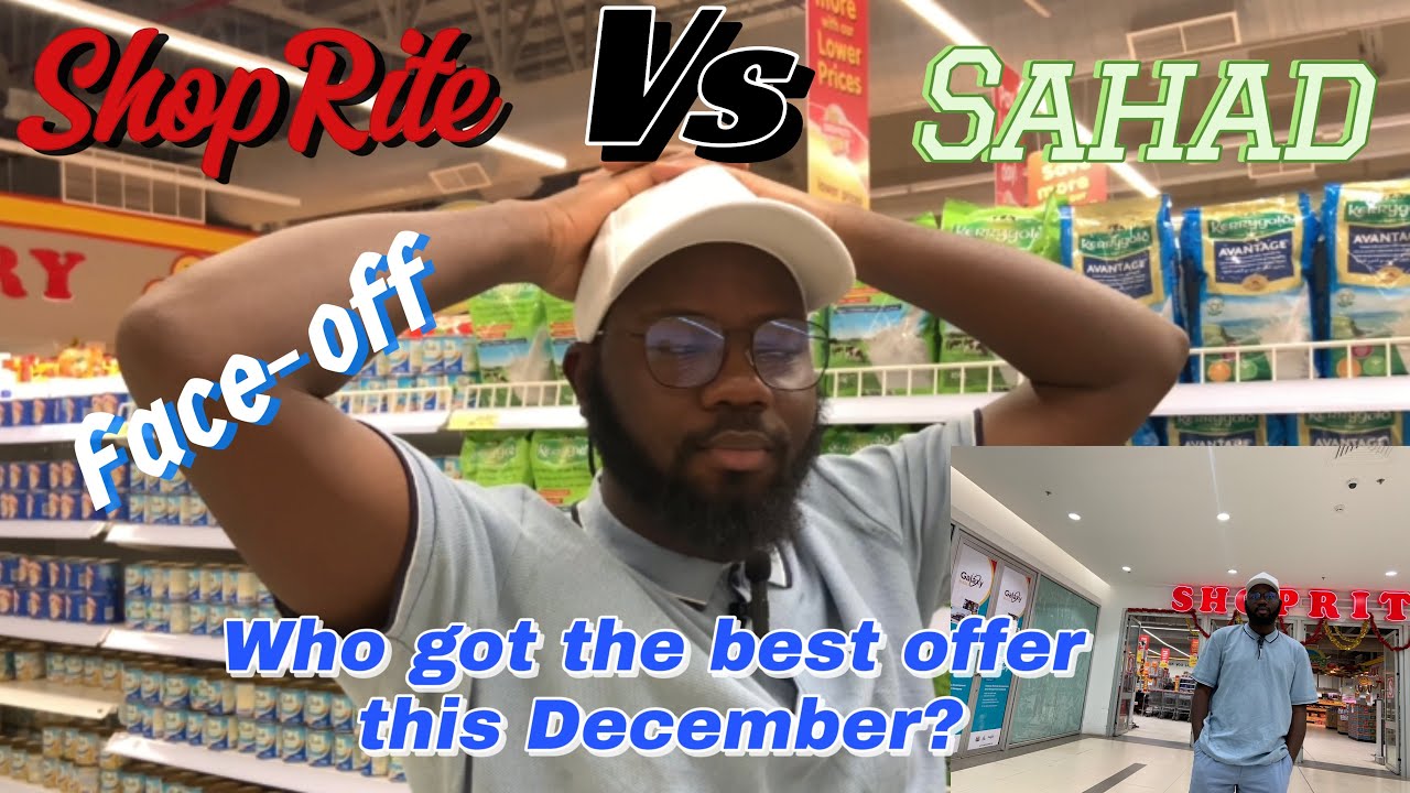ShopRite or Sahad stores which is more cost effective in kaduna this ...