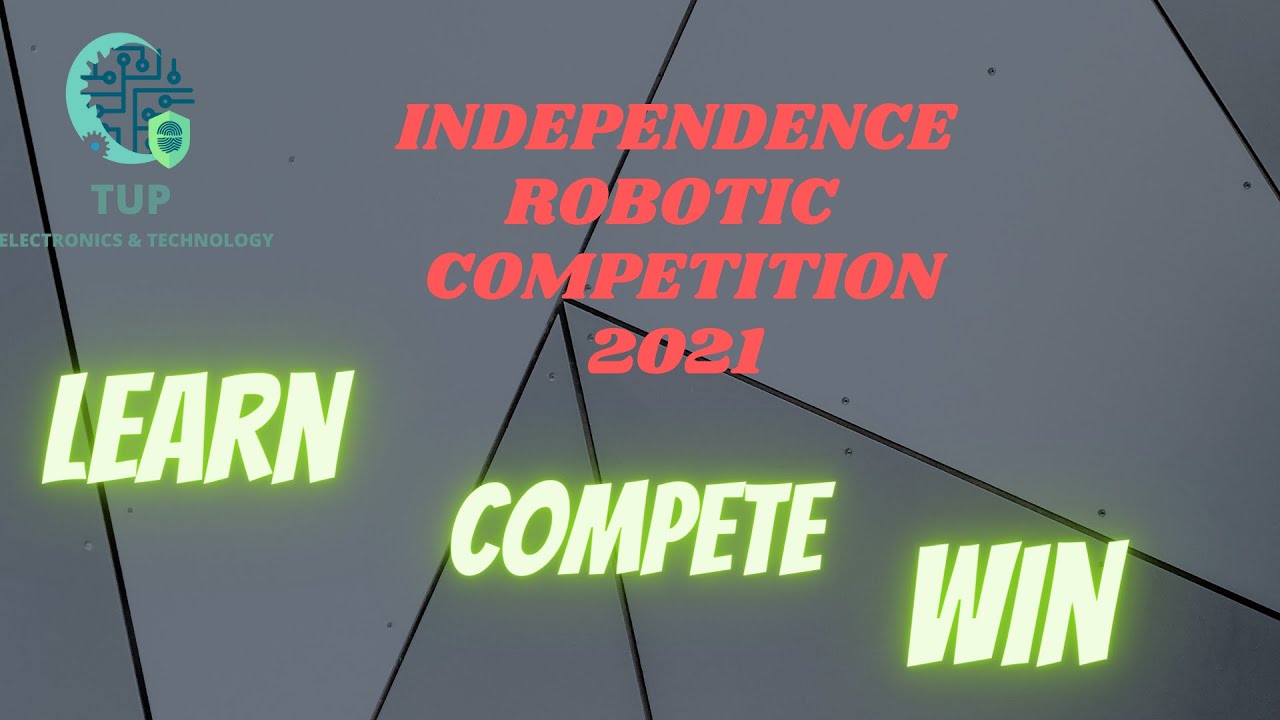 Winners Independent Robotics Competition #Robotics Nation # T.U.P ...