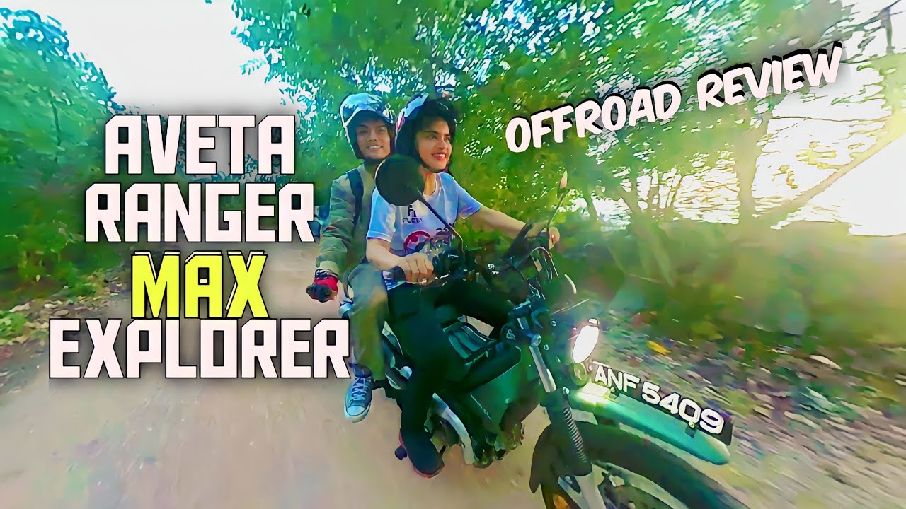 #aveta RANGER MAX EXPLORER Off-Road REVIEW | nak beli motor baru made ...