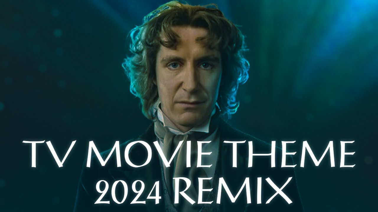 Doctor Who- TV Movie Theme (2024 REMIX) - YouTube