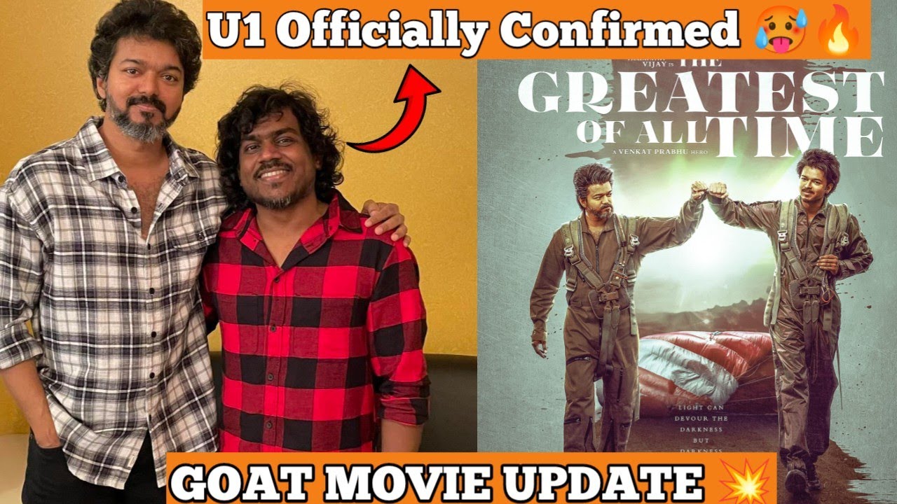 U1 officially confirmed 💥🤩| GOAT MOVIE UPDATE 🥵 | #tvk#thalapathy - YouTube