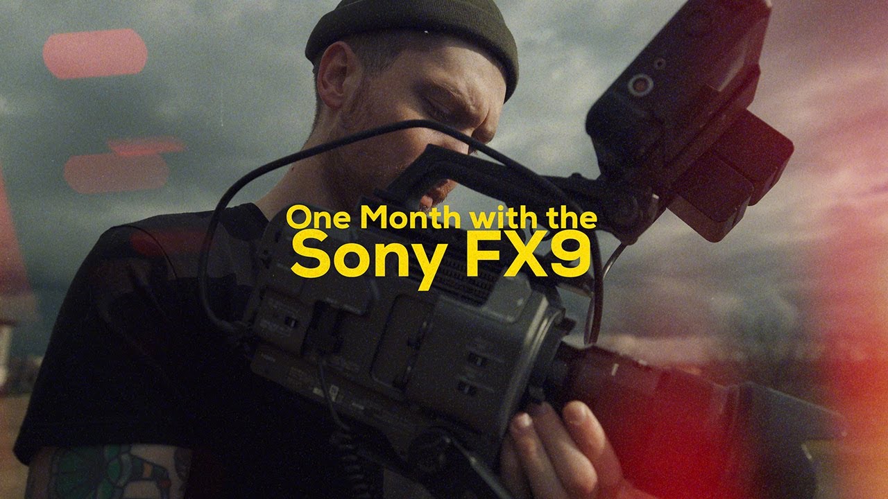 Sony FX9 One Month Review - YouTube