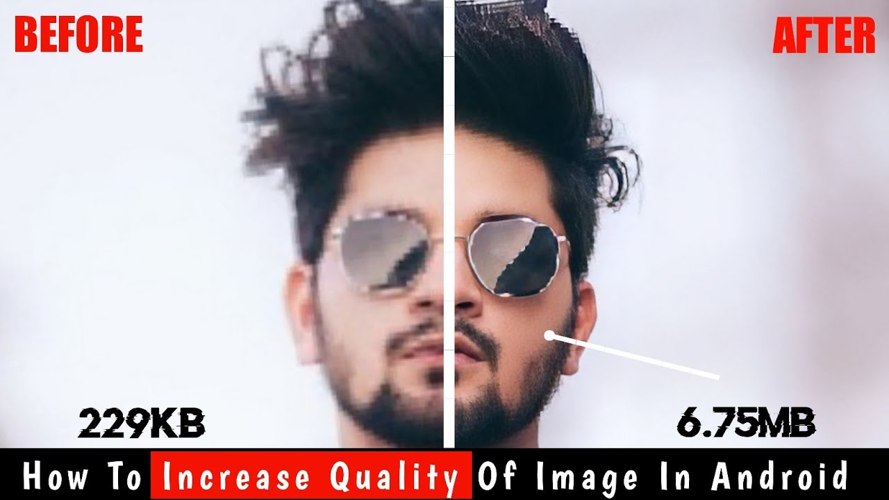 How To Increase Image Clarity In - - - - -Convert Low Quality Image to ...
