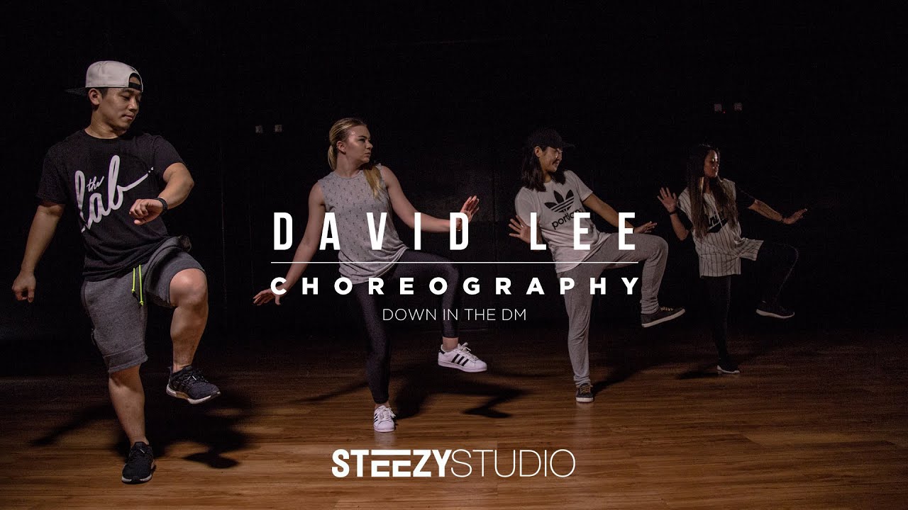 David Lee Choreography | Down In The DM | STEEZY.CO - YouTube