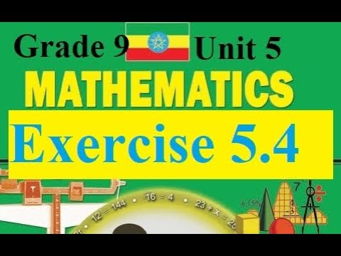Mathematics Grade 9 unit 5 Exercise 5.4 with Detail Answer@Girma21 ...