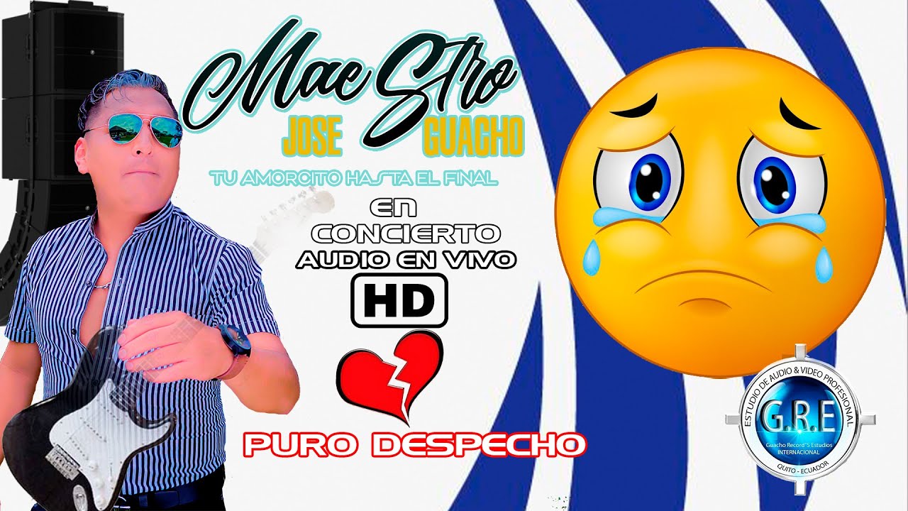 CONCIERTO EN VIVO MAESTRO JOSE GUACHO PURO (DESPECHO) - YouTube