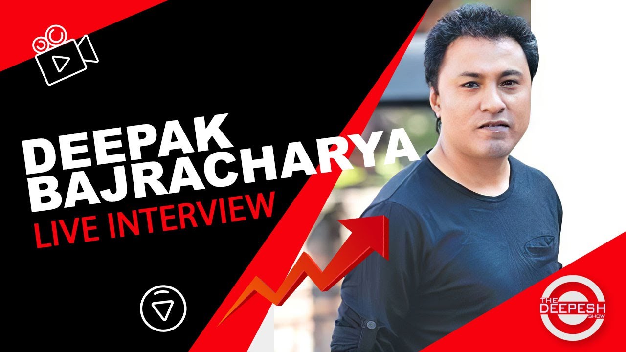 Live interview with Deepak Bajracharya 2020 | Nepali Podcast | - YouTube