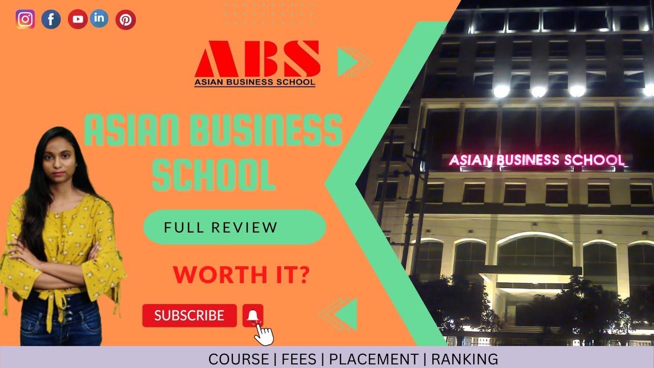Asian Business School, Noida | college Review | Placement | Fee ...