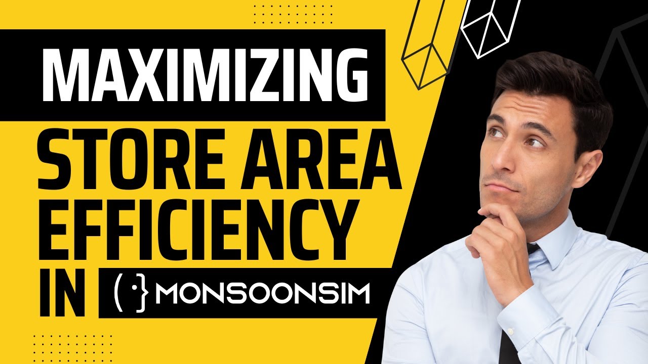 Maximizing Store Area Efficiency in MonsoonSIM - YouTube