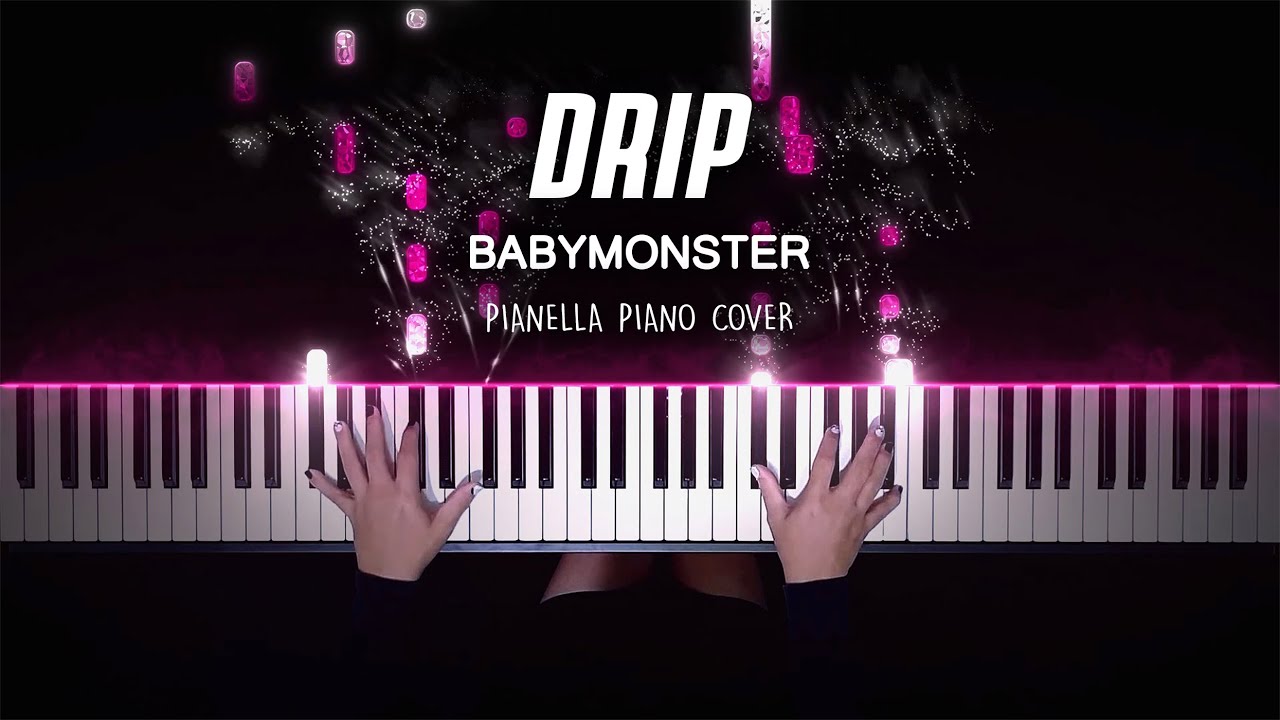 BABYMONSTER - DRIP | Piano Cover by Pianella Piano - YouTube