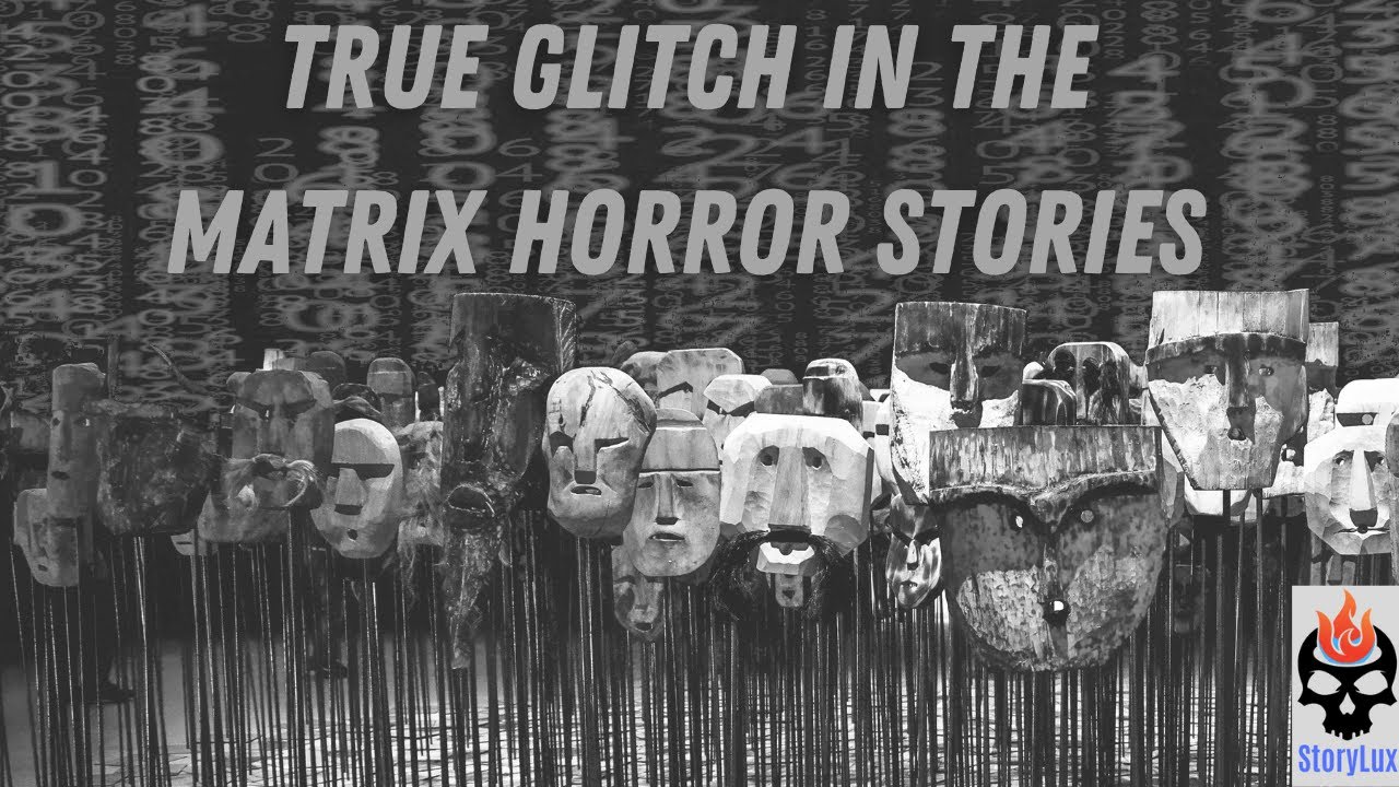 3 TRUE GLITCH IN THE MATRIX STORIES - True Scary Stories (Rain Sound ...