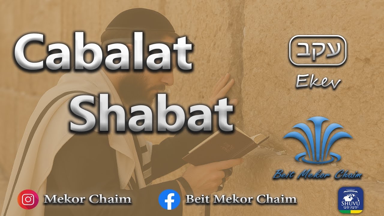 Cabalat Shabat - Shabat Ekev - YouTube