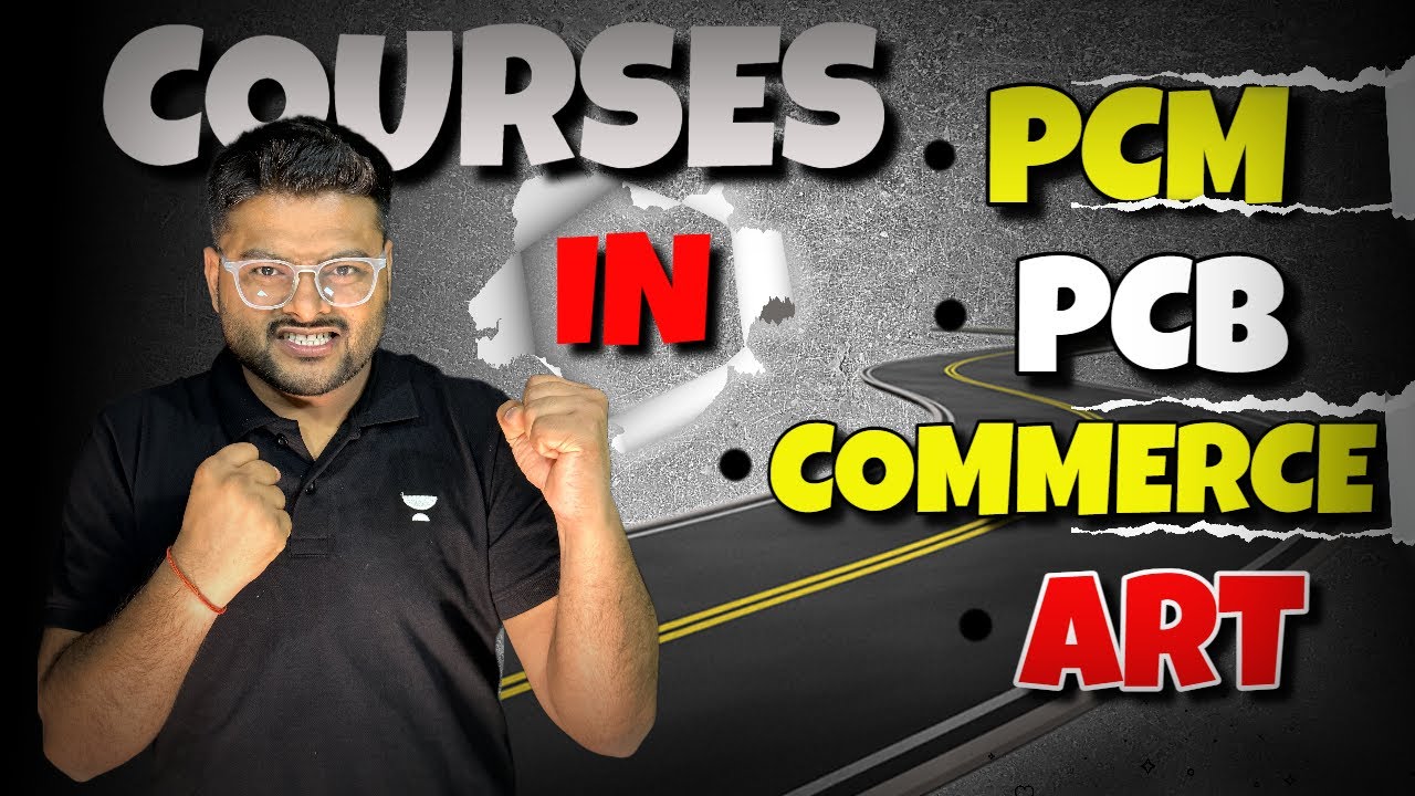 Courses in PCM , PCB , Commerce and Arts🔥Boards के बाद क्या ? I Class ...