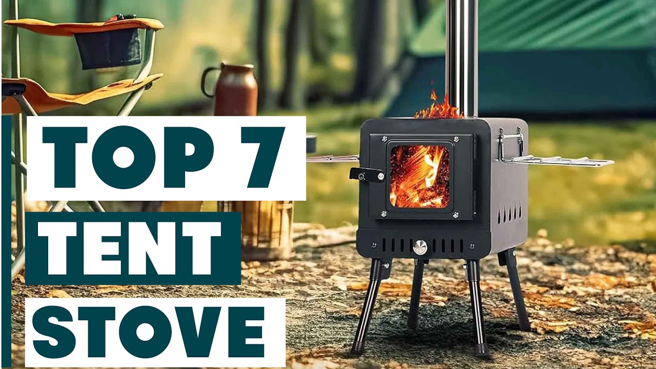 7 Best Tent Stoves for Efficient Heating and Cooking - YouTube