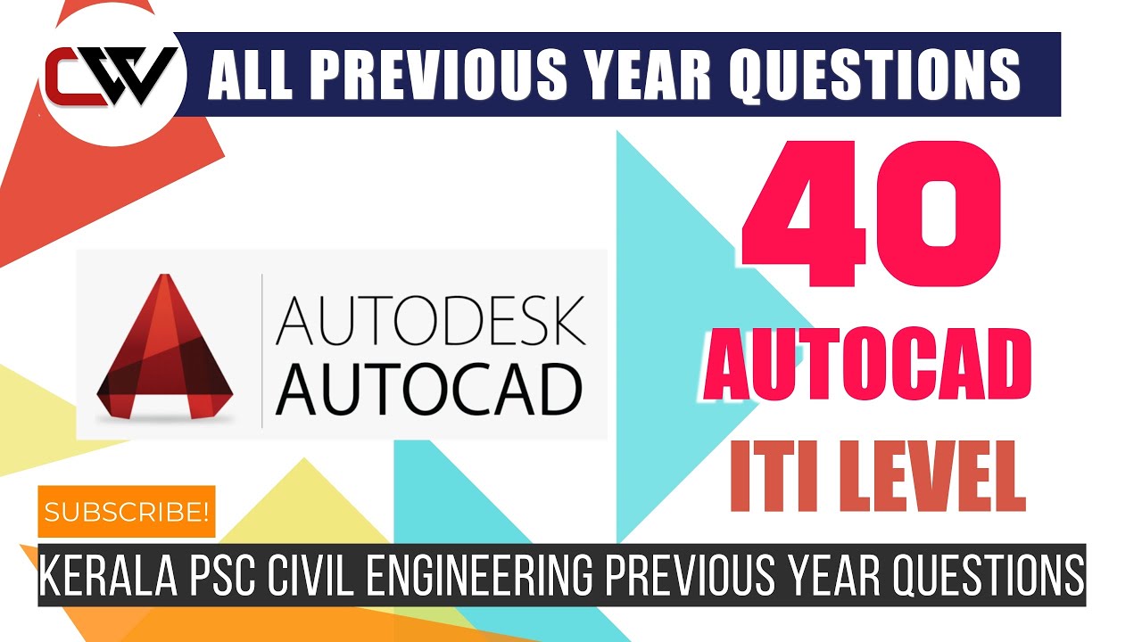 AUTOCAD. Kerala PSC Civil Engineering Repeated questions CIVIL ...
