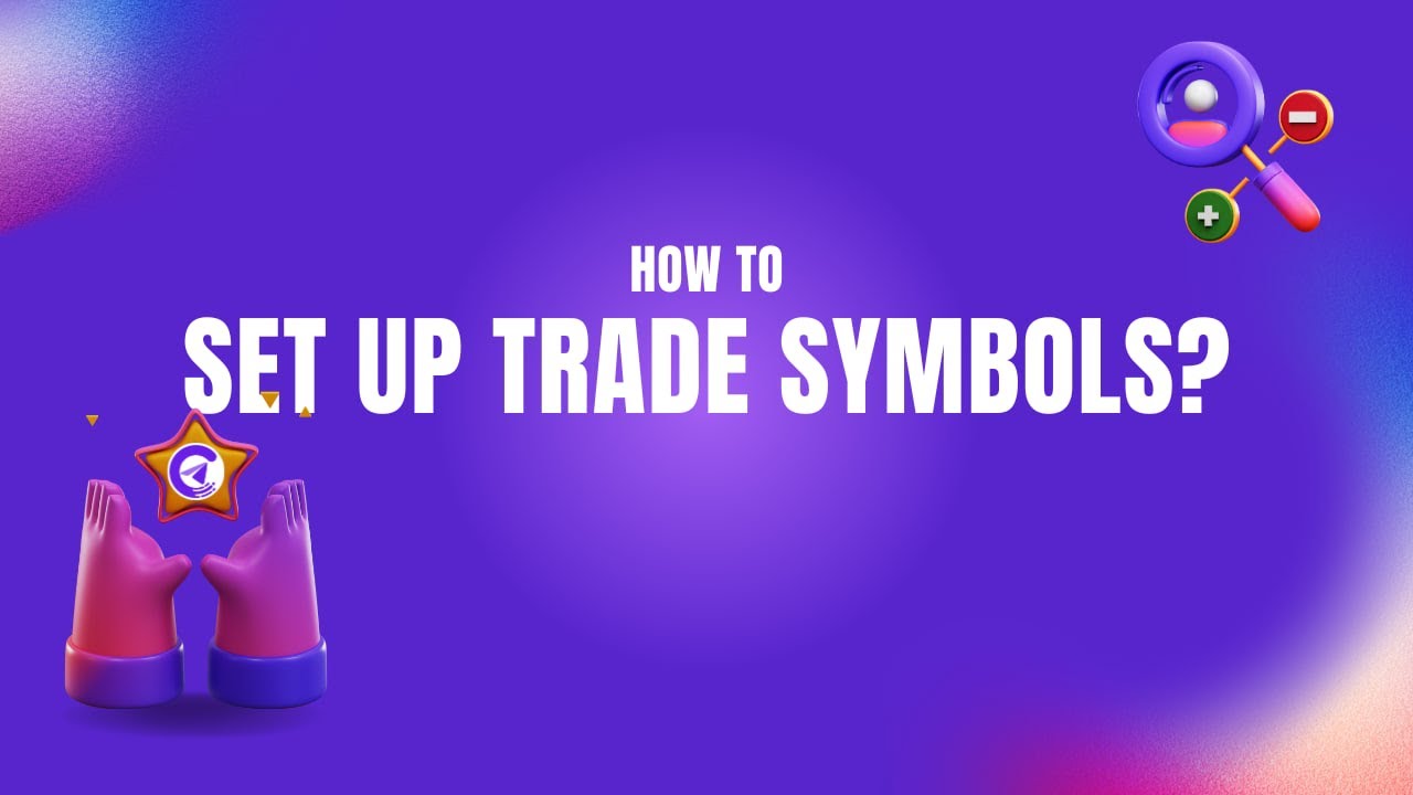 HOW TO SET UP TRADE SYMBOLS? - YouTube