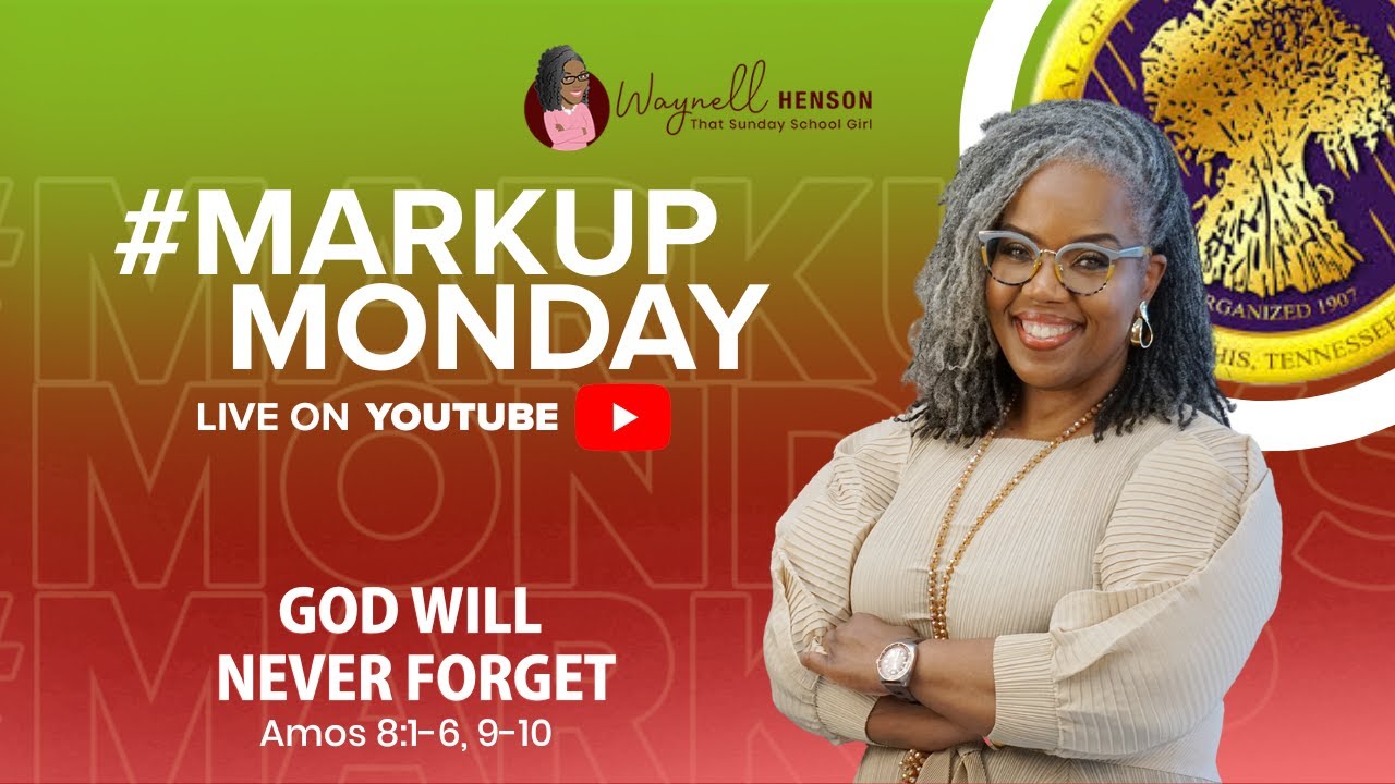 📖 #MarkupMonday | God Will Never Forget | Amos 8:1–6, 9–10 | COGIC ...