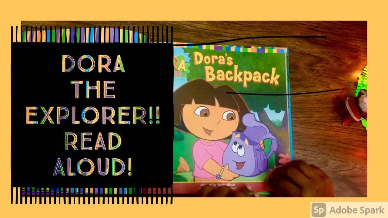 DORA THE EXPLORER!! - Dora’s Backpack!! - YouTube