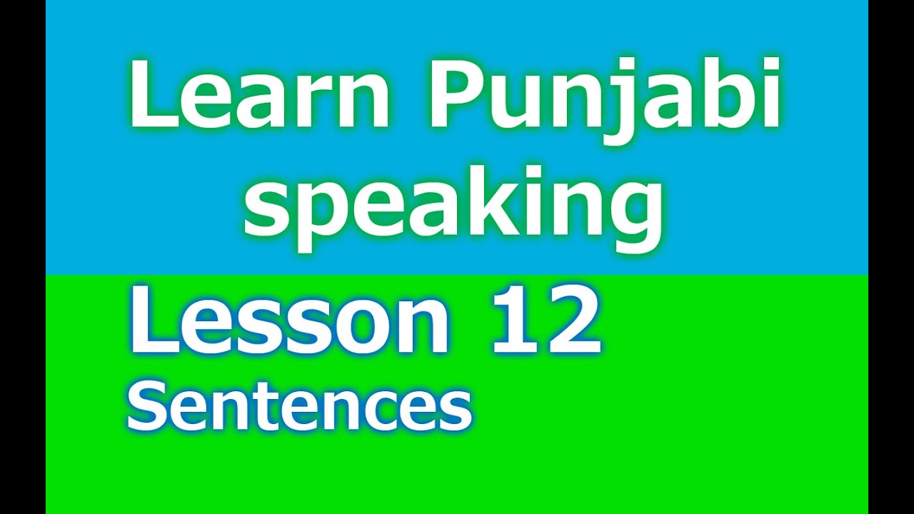 Learn Punjabi Language Through English Lesson 12 YouTube learn-punjabi-language-through-english-lesson-12-youtube