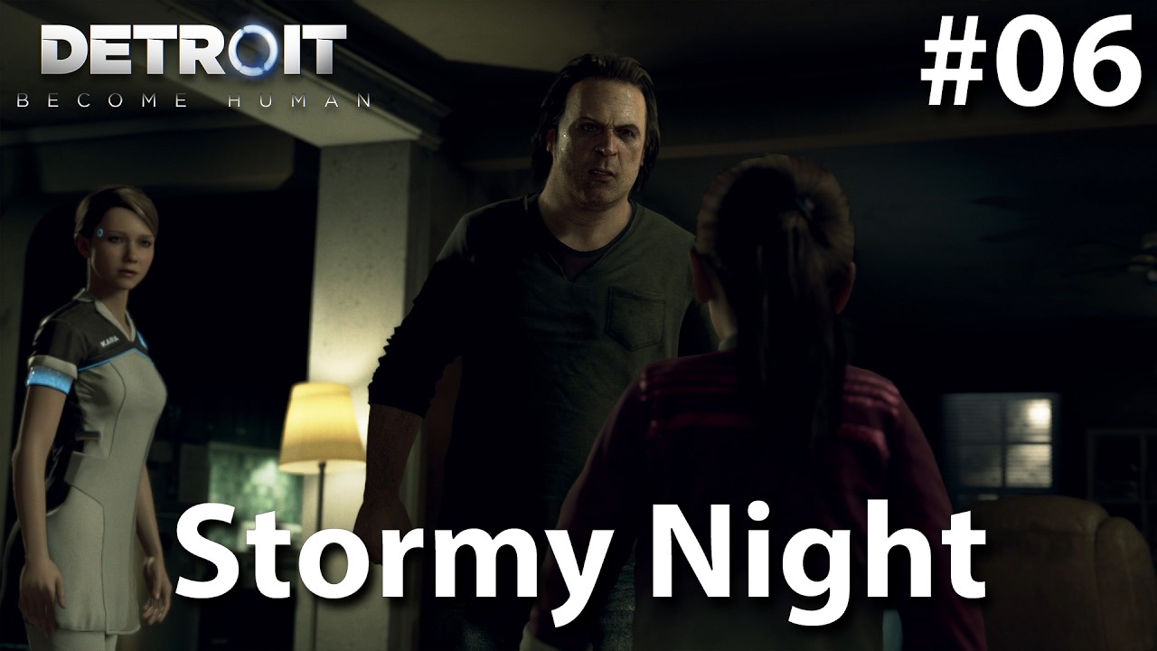 Detroit : Become Human_Gameplay Part 6 - Stormy Night - YouTube
