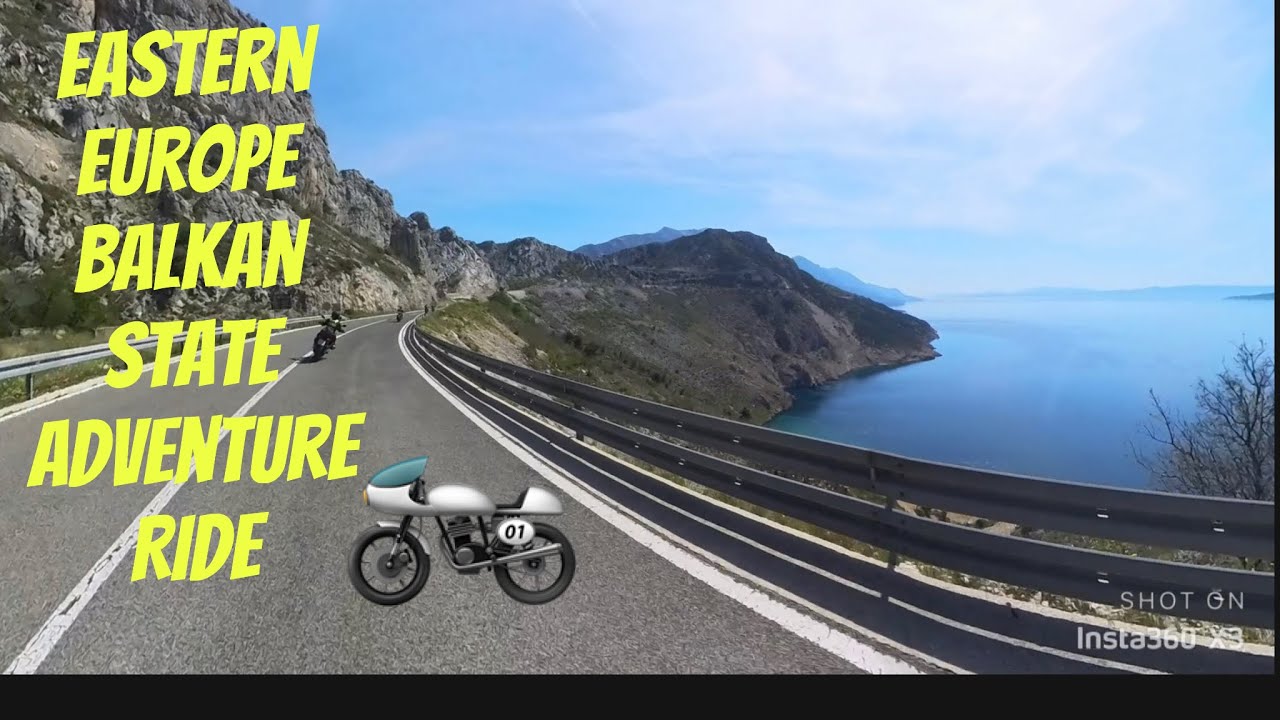 Europe eastern balkan state adventure ride - YouTube