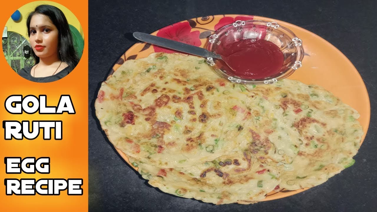 Gola Ruti With Egg Recipe || Gola Ruti Recipe With Egg || Gola Ruti ...