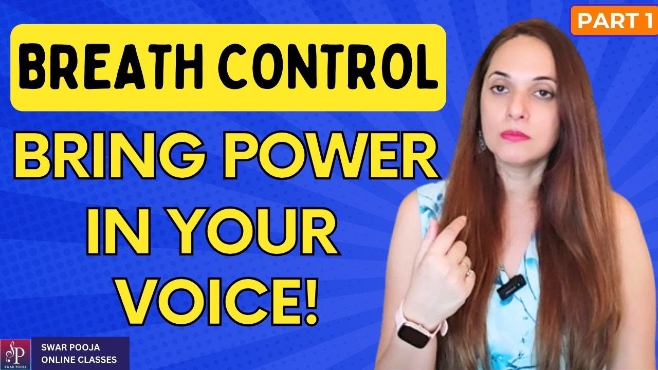 Part 1- How To Practice Breath Control While Singing A Song? | Swar ...