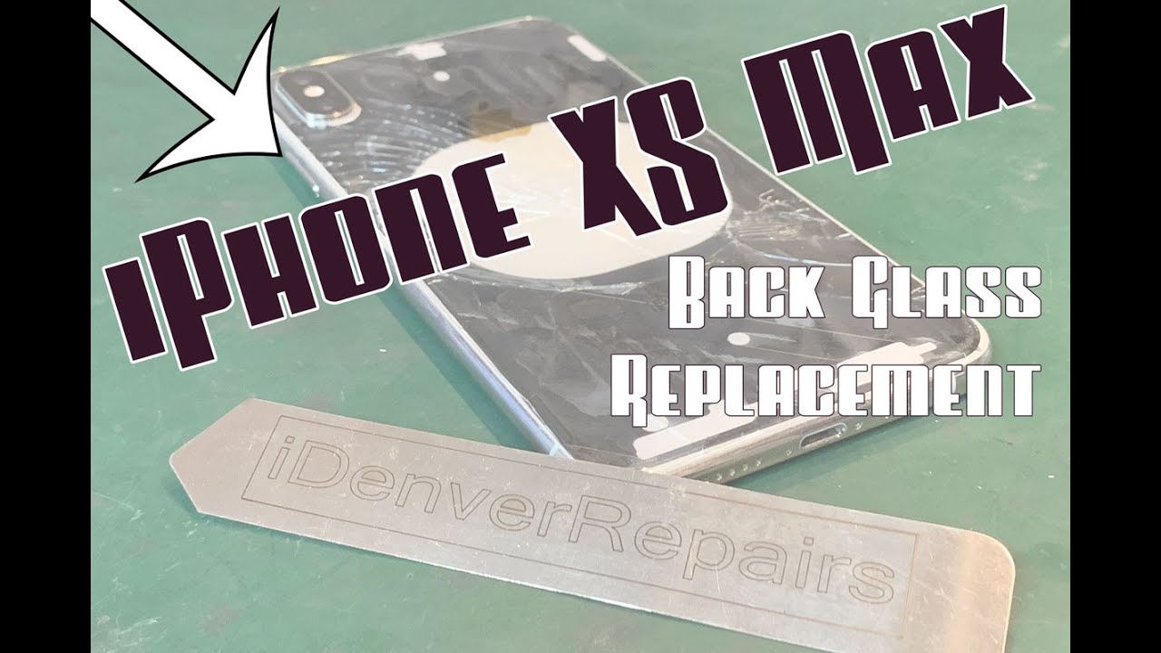 {April 2019} iPhone XS Max Back Glass Replacement/Repair using Fiber ...