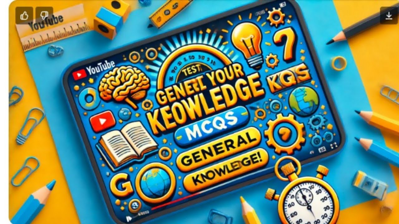 General Knowledge MCQs | Test Your Knowledge with Fun and Informative ...