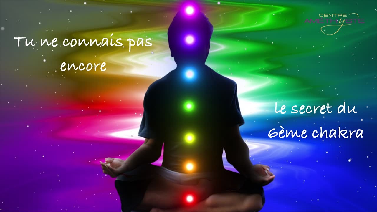 Découvrez le secret des chakras sur notre vie quotidienne #episode6 ...