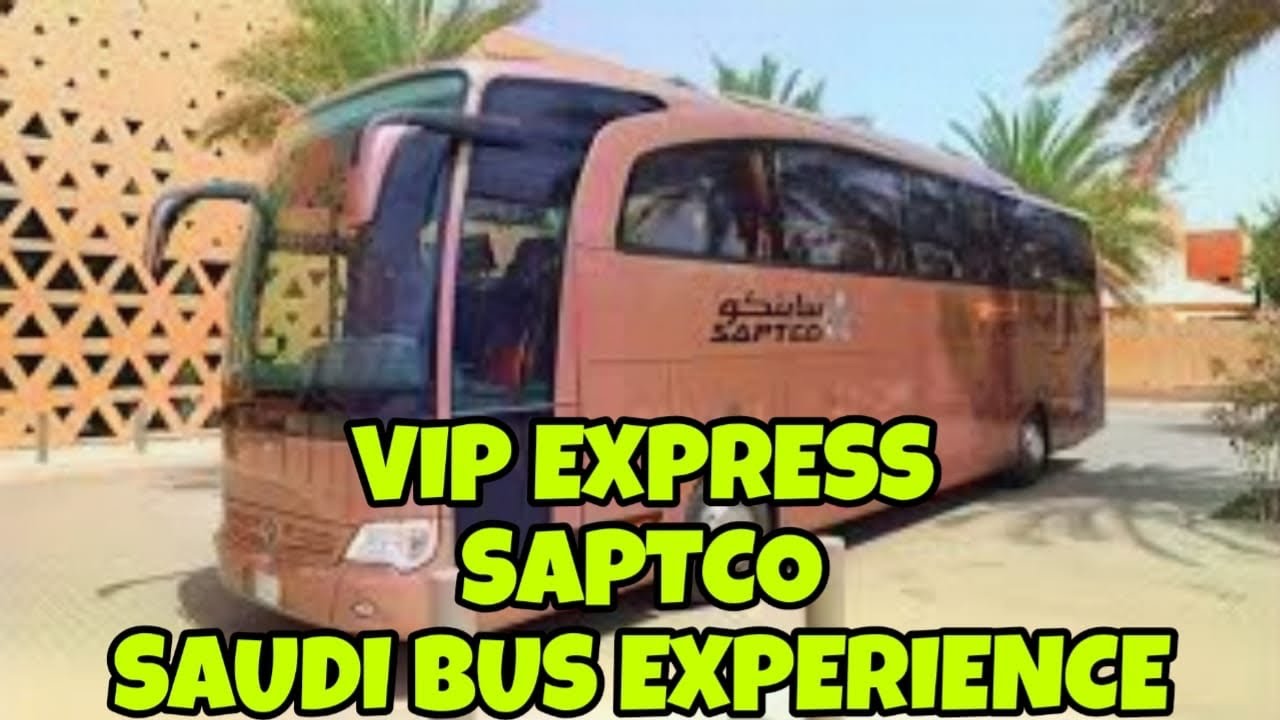 VIP EXPRESS BUS EXPERIENCE IN SAUDI || AL KHOBAR TO RIYADH || JESS ...