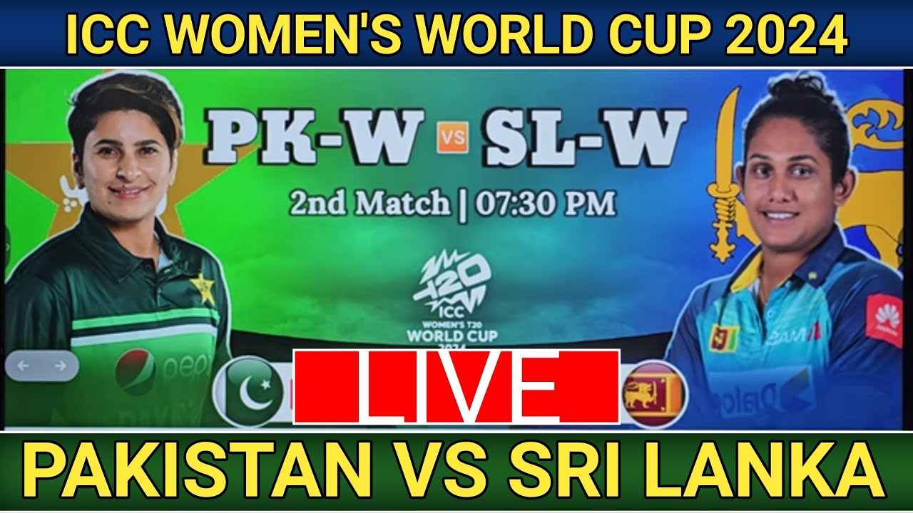 PAKW Vs SLW Live - Match 2 | ICC Women's T20 World Cup 2024 | Pakistan ...