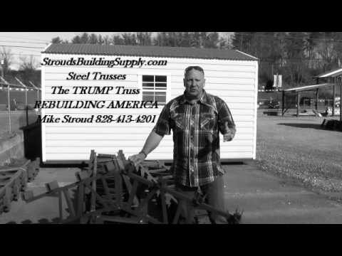 Steel Trusses "THE TRUMP TRUSS" Rebuilding America - YouTube