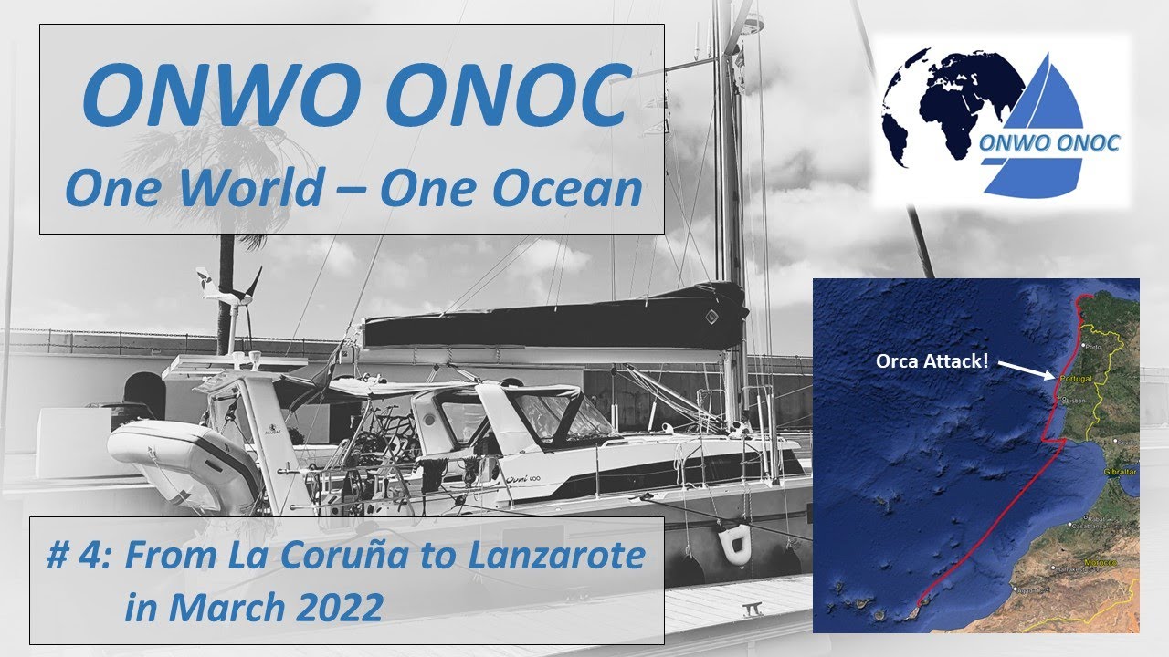 Ep. 4 - SY ONWO ONOC: From La Coruña to Lanzarote in March 2022 - YouTube