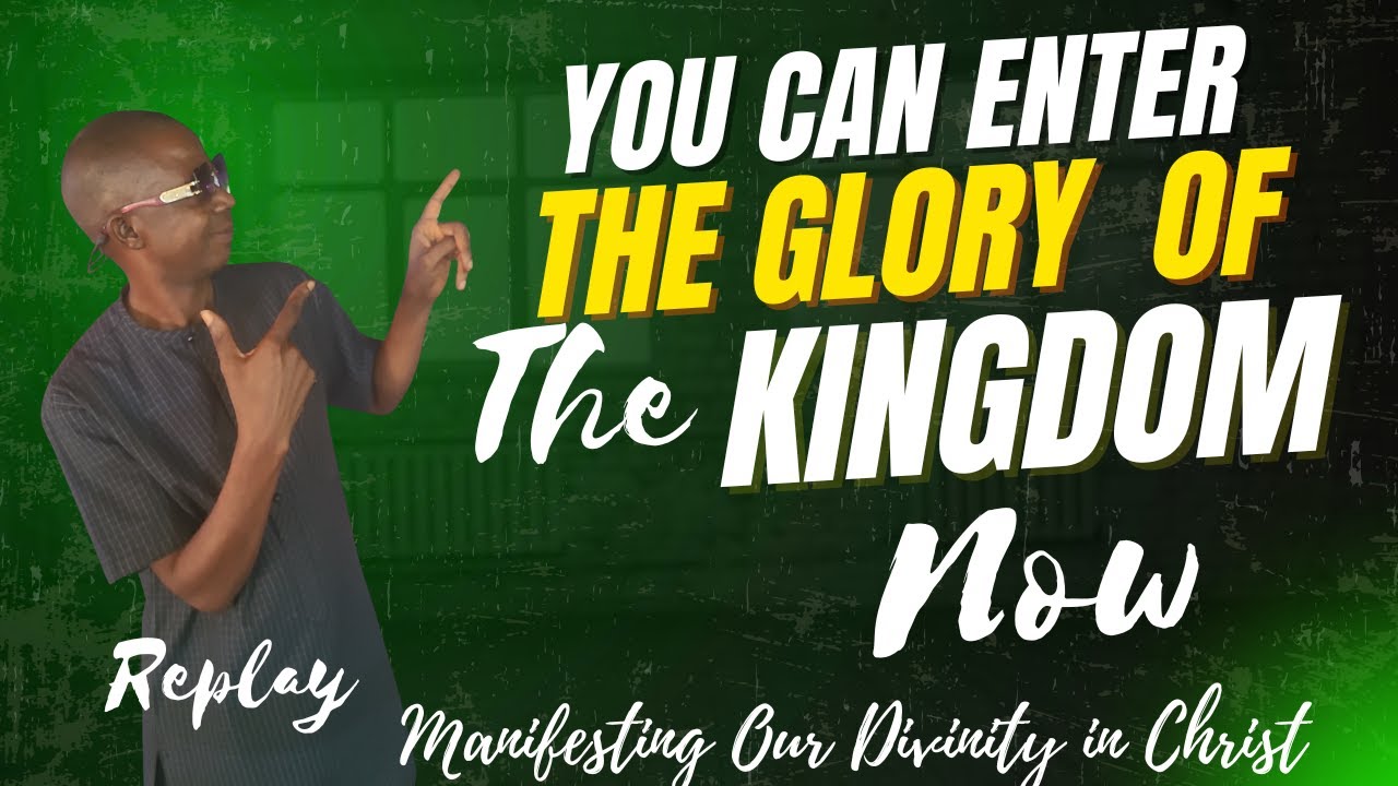 Replay: YOU CAN ENTER INTO THE GLORY OF THE KINGDOM NOW - YouTube