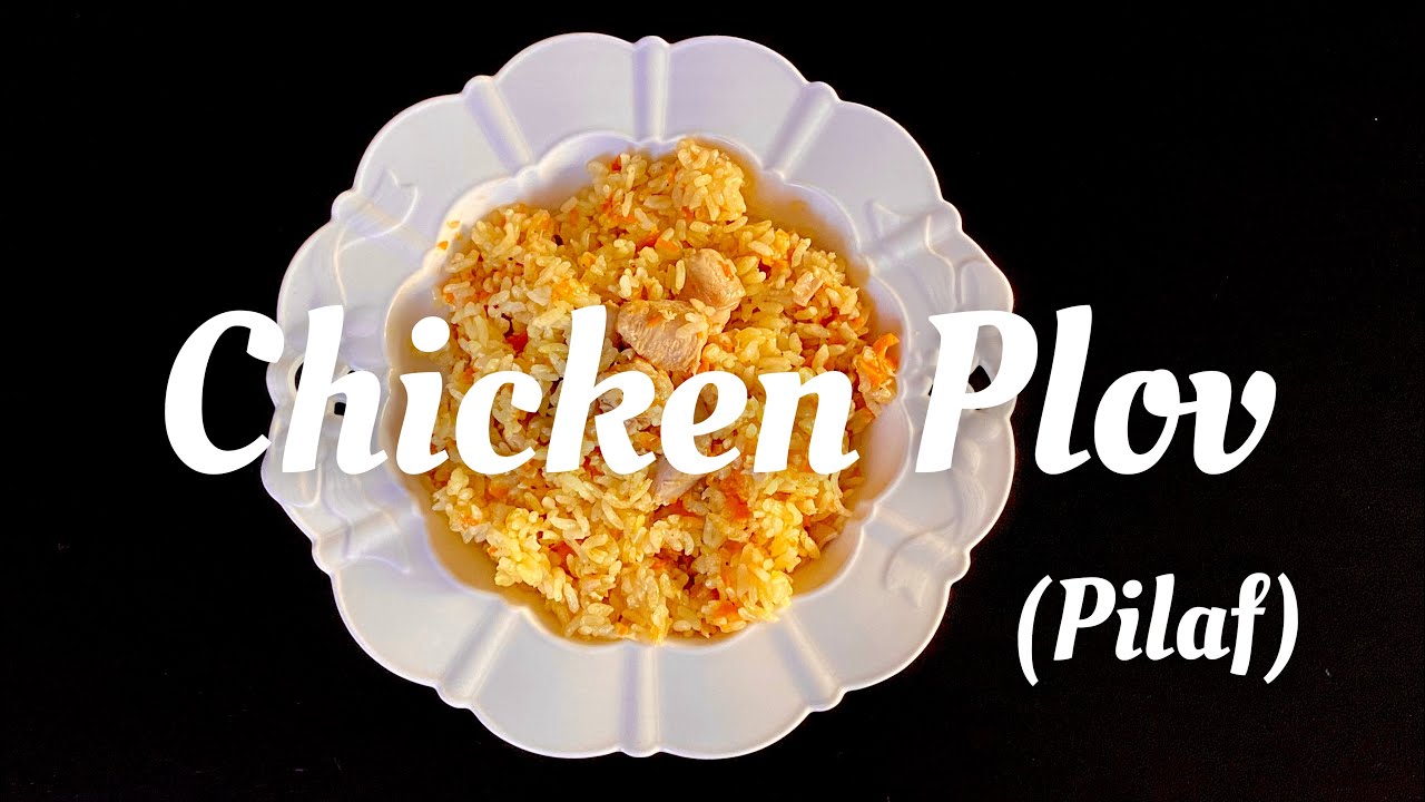 Delicious chicken Pilaf (Plov). How to make chicken pilaf at home. Easy ...
