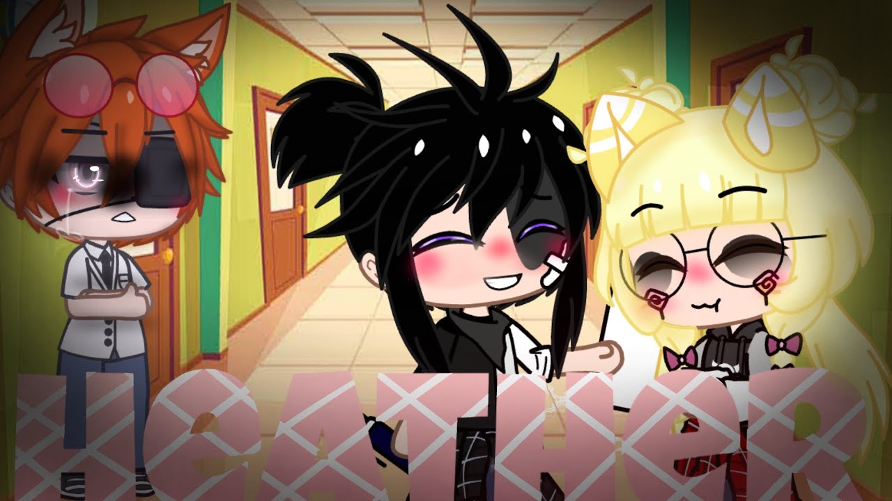 Heather •tradução• Yaoi Gacha Club Youtube